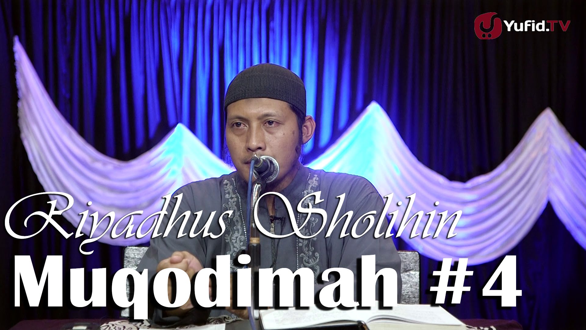 Kajian Kitab Riyadhus Sholihin: Muqodimah Bagian 4, Zuhud – Ustadz Zaid ...