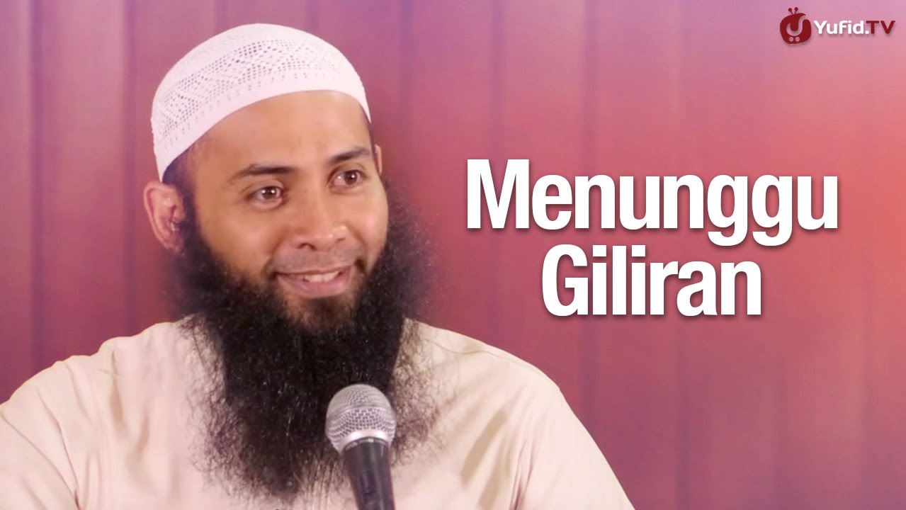 Menunggu Giliran – Ustadz Syafiq Riza Basalamah, MA | Yufid TV ...