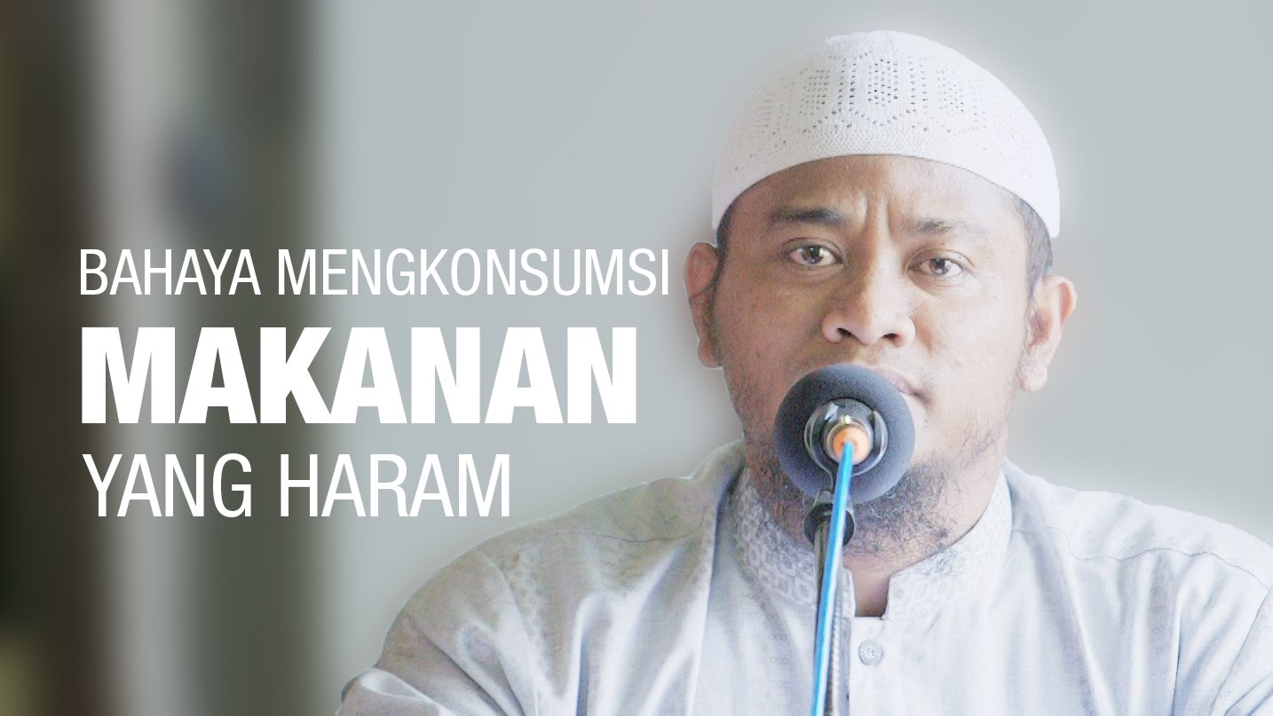 Mutiara Hikmah : Bahaya Makanan Haram – Amir As Saronji | Yufid TV ...