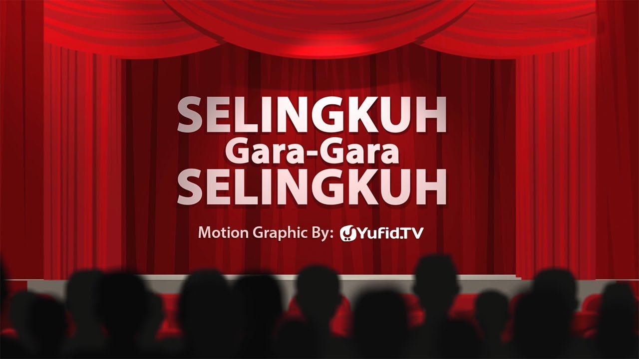 Motion Graphic: Selingkuh Gara Gara Selingkuh | Yufid TV | Download ...