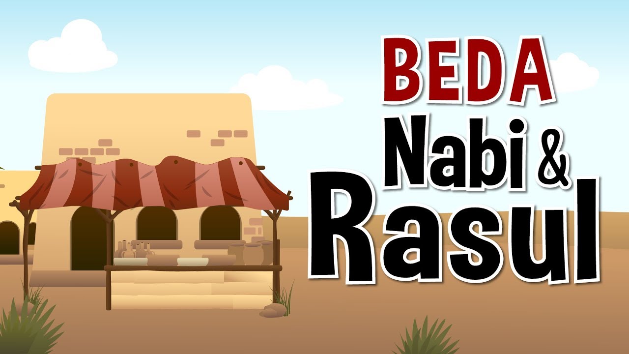 Motion Graphic: Perbedaan Nabi dan Rasul – Beda Nabi dan Rasul LENGKAP ...