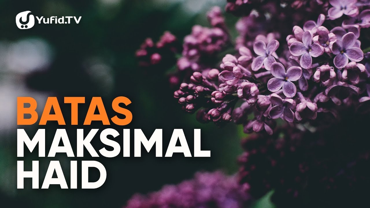 Batas Maksimal Masa Haid – Poster Dakwah Yufid TV | Yufid TV | Download ...