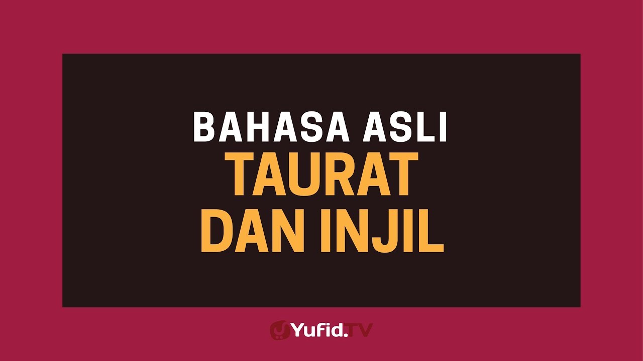 Bahasa Kitab Taurat dan Bahasa Kitab Injil Asli – Poster Dakwah Yufid ...