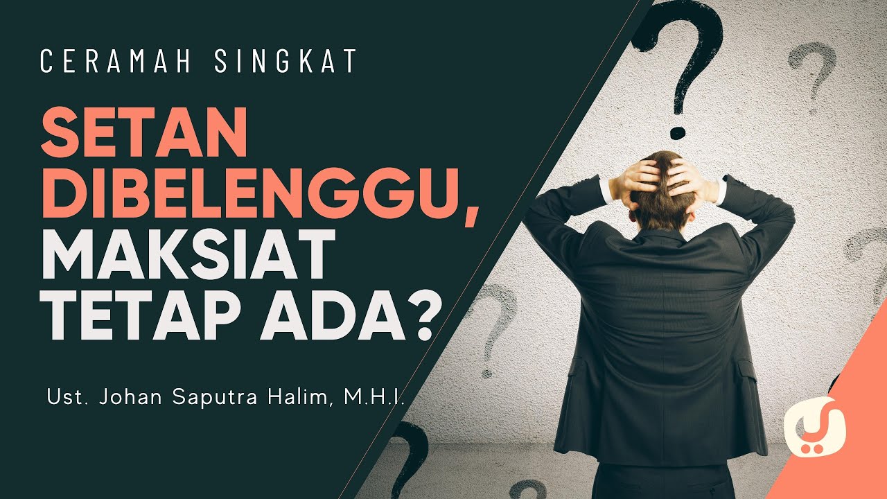Setan Dibelenggu Tapi Masih Maksiat, Kok Bisa? Ini Penjelasannya ...