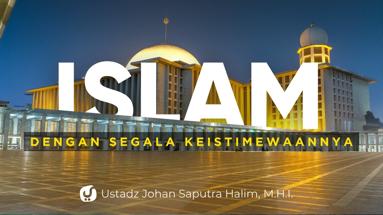 BAGAIMANA MUNGKIN AGAMA SE-ISTIMEWA INI DIBILANG SAMA DENGAN YANG LAIN ...