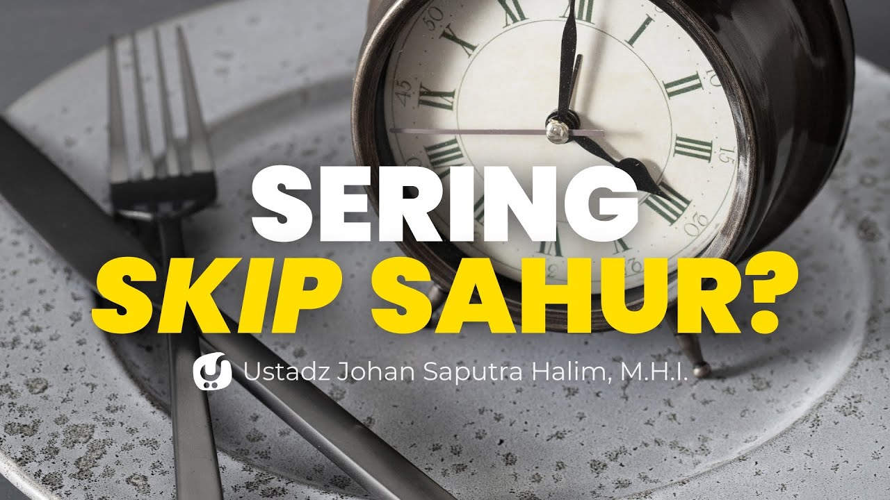 Keutamaan Ini yang Kita Lewatkan Jika Sengaja Tidak Sahur Saat Puasa ...