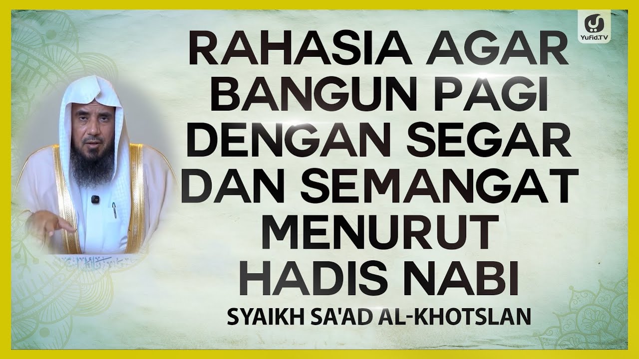 Rahasia Agar Bangun Pagi dengan Segar dan Semangat Menurut Hadis Nabi ...