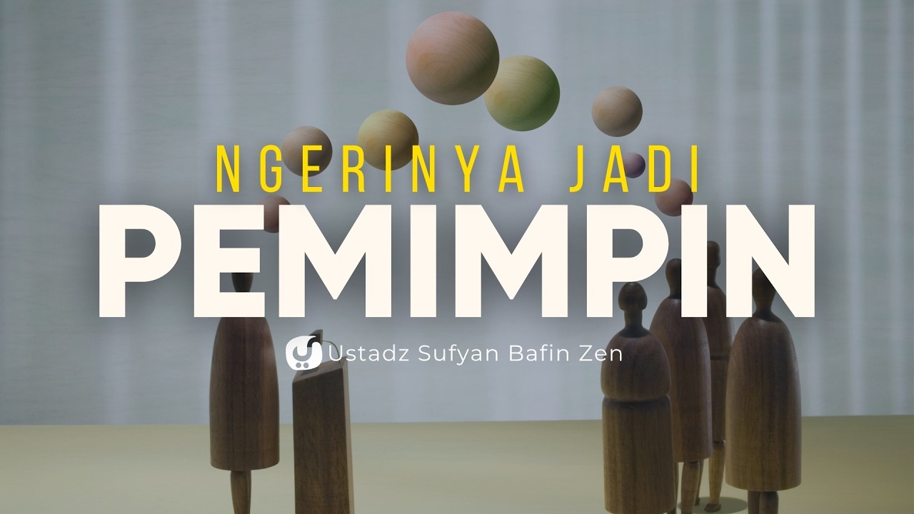 Ngerinya jadi Pemimpin – Ustadz Sufyan Bafin Zen | Yufid TV | Download ...